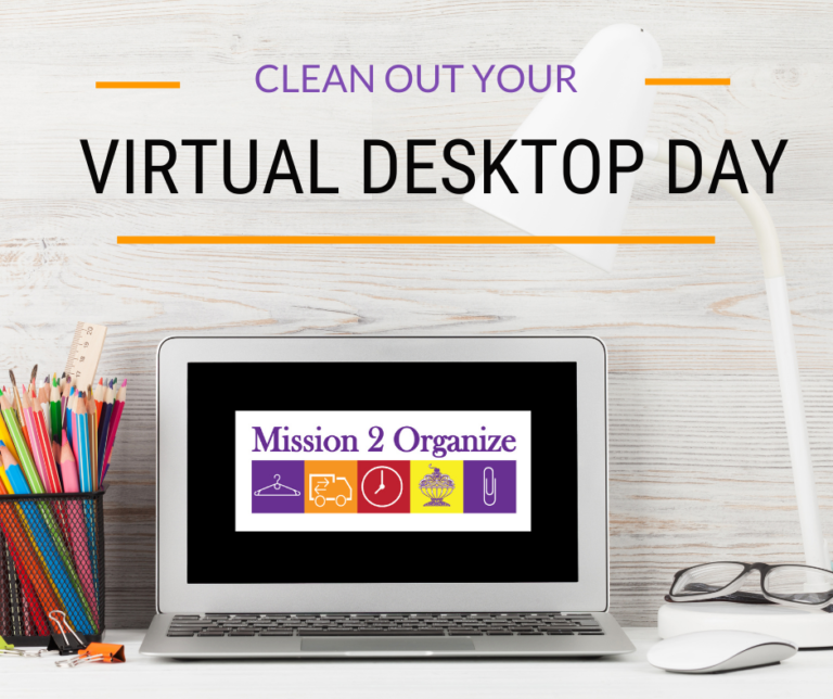 Clean Out Your Virtual Desktop Day - Mission 2 Organize